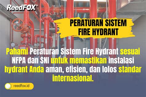 Peraturan Sistem Fire Hydrant Berdasarkan Standar Nfpa Dan Sni