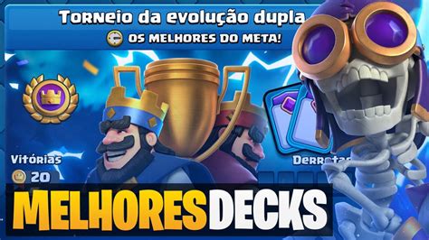 OS MELHORES DECKS PARA O TORNEIO DA EVOLUÇÃO DUPLA YouTube