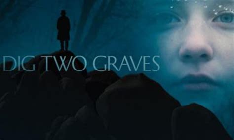 Dig Two Graves Where To Watch And Stream Online Entertainmentie