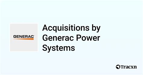 Generac Power Systems 16 Acquisitions Tracxn