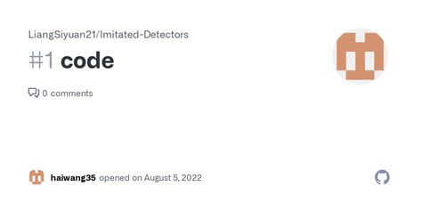 Code · Issue 1 · Liangsiyuan21imitated Detectors · Github
