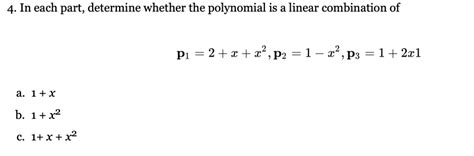 solved 4 in each part determine whether the polynomial is