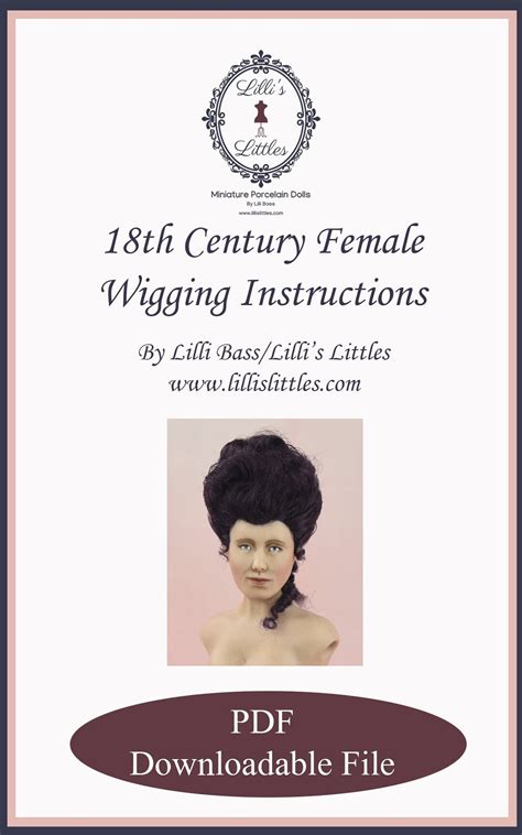Miniature Doll Wigging Instructions 18th Century Style Pdf Digital