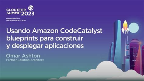 Usando Amazon Codecatalyst Blueprints Para Construir Y Desplegar