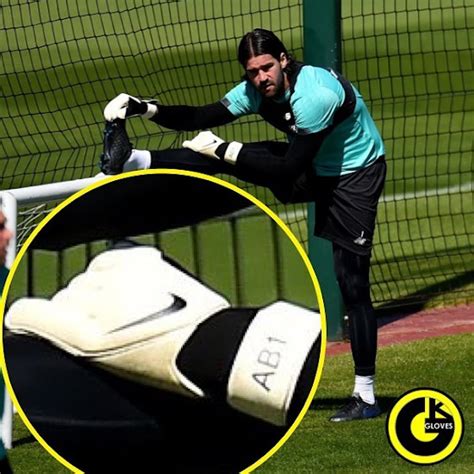 Liverpool Keeper Alisson Becker Quietly Debuts Prototype Next Gen Nike Vapor Grip3 Gloves