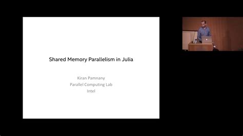 shared memory parallelism in julia kiran pamnany cambridge julia