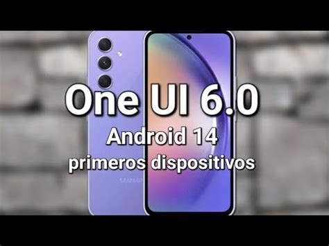 One UI PRIMEROS DISPOSITIVOS QUE LO RECIBIRAN YouTube