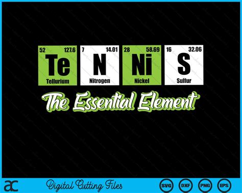 Tennis The Essential Element Svg Png Digital Cutting Files Creativeusarts