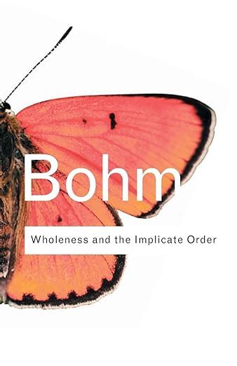Wholeness And The Implicate Order Bohm David 9780415289795 Amazon