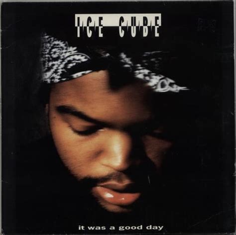 Ice Cube It Was A Good Day Lyrics Genius Lyrics