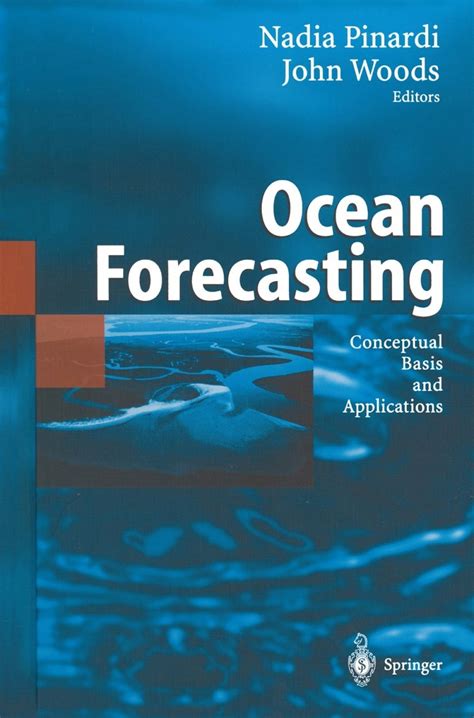 Ocean Forecasting Conceptual Basis And Applications 1st Edition
