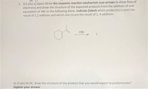 Solved 3 12 Pts A 6pts Write The Stepwise Reaction