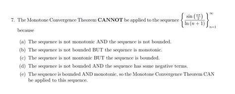 Solved The Monotone Convergence Theorem CANNOT Be Applied To Chegg
