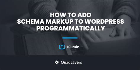 Add Schema Markup To Wordpress Programmatically Quadlayers