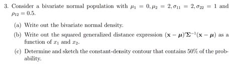 Solved Consider A Bivariate Normal Population With