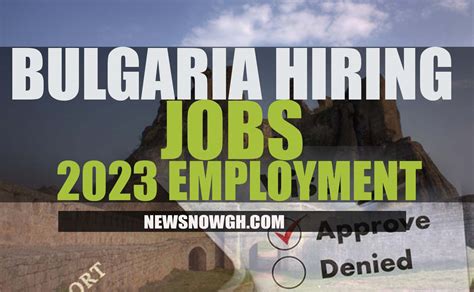 Bulgaria Hiring Jobs Employment 2023 Newsnowgh