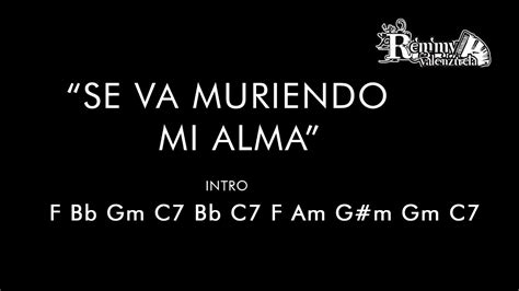 Se Va Muriendo Mi Alma Remmy Valenzuela Acordes Chordify