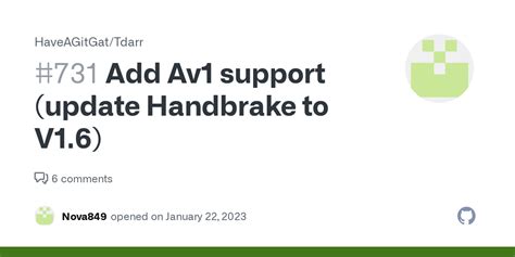 Add Av1 Support Update Handbrake To V1 6 · Issue 731 · Haveagitgat