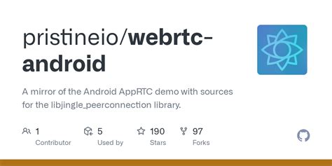 Github Pristineiowebrtc Android A Mirror Of The Android Apprtc Demo With Sources For The