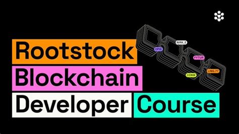 rootstock blockchain developer course r rootstock