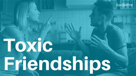 19 Signs Of A Toxic Friendship Socialself