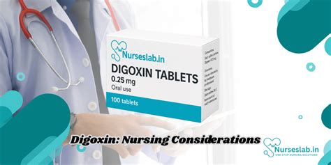 Digoxin Nursing Considerations Interventions And Health Education Nurseslab