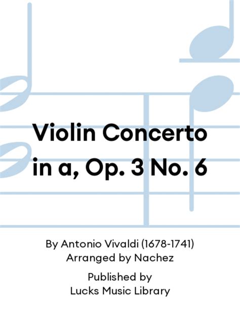 Violin Concerto In A Op 3 No 6 By Antonio Vivaldi Violin Solo