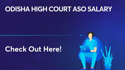 Details About The Odisha High Court Aso 2023 Salary Structure