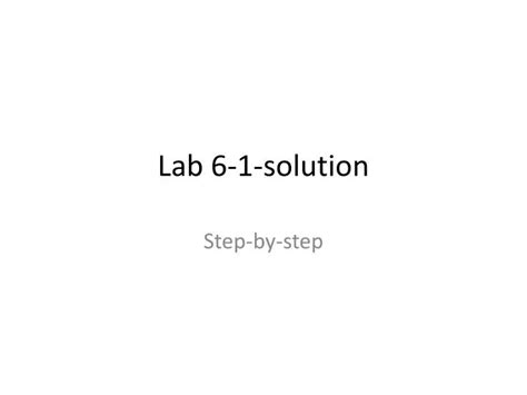 Ppt Lab 6 1 Solution Powerpoint Presentation Free Download Id7074196