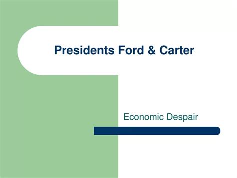 Ppt Presidents Ford And Carter Powerpoint Presentation Free Download