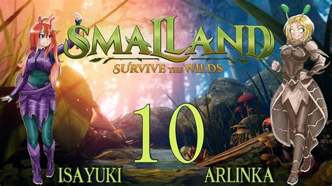 Smalland Survive The Wilds Z Arlinka Odc 10 Na Pająka Lisandra 4k60 Youtube