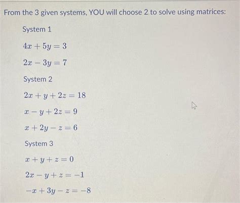 Solved From The Given Systems YOU Will Choose To Solve Chegg