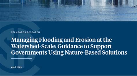 Managing Flooding And Erosion At The Watershed Scale Guidance To Support Governments Using