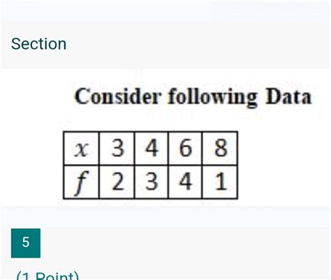 Section Consider Following Data X 3 4 6 8 F 2 Studyx