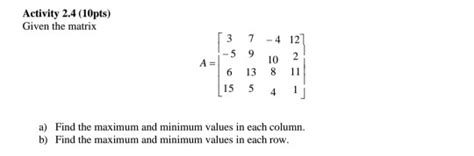 Solved Activity 24 10pts Given Matrix 37 4 121 1 5 9 10 2 6 13 8 11