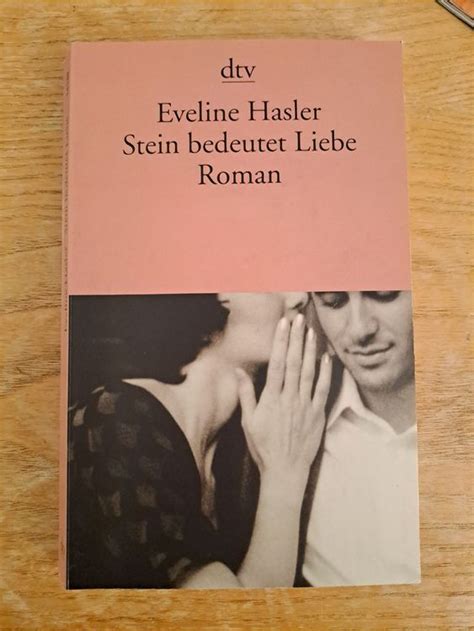 Eveline Hasler Stein Bedeutet Liebe Kaufen Auf Ricardo