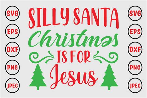 Silly Santa Christmas Is For Jesus Graphic By Craftbundle · Creative
