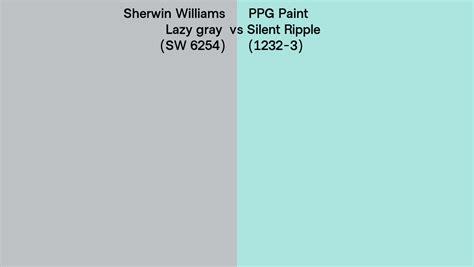 Sherwin Williams Lazy Gray Sw 6254 Vs Ppg Paint Silent Ripple 1232 3
