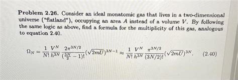 Solved Problem 2 26 Consider An Ideal Monatomic Gas That Chegg