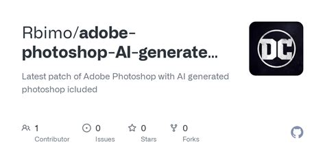 Github Rbimoadobe Photoshop Ai Generated Photoshop Latest Patch Of