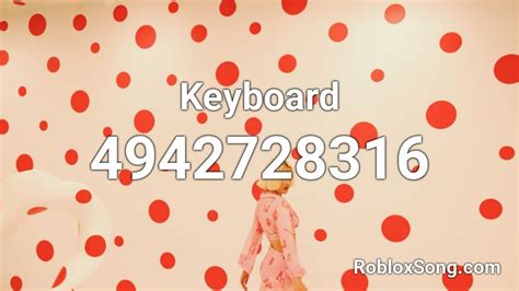 Keyboard Roblox Id Roblox Music Codes