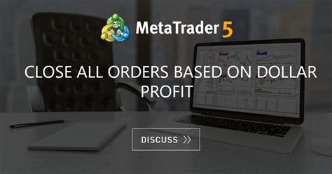 Close All Orders Based On Dollar Profit Profitable Trading Strategies Mql4 And Metatrader 4