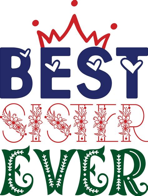 Best Sister Ever T Shirt Design 23893336 Vector Art At Vecteezy