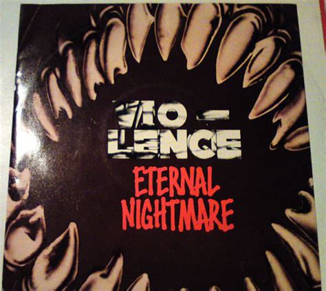 Vio Lence Eternal Nightmare Releases Discogs