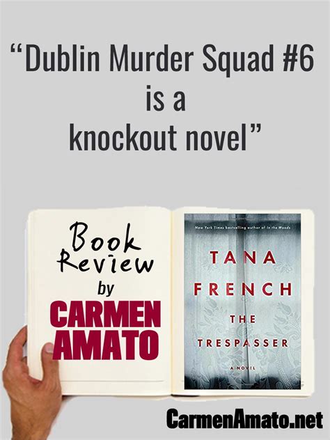 Book Review The Trespasser By Tana French Author Carmen Amato