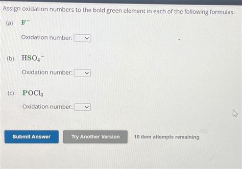 Solved Assign Oxidation Numbers To The Bold Green Element In
