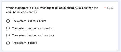 Solved Which Statement Is True When The Reaction Quotient