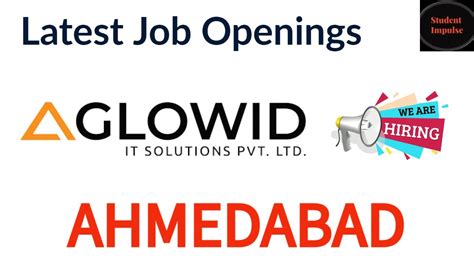 Job Openings In Ahmedabad Aglowid Solutions Jobs Job Vacancies In Ahmedabad Ahmedabad Jobs