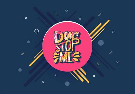 Premium Vector Dont Stop Me Quote Vector Color Illustration