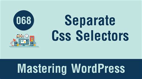 Mastering Wordpress In Arabic 068 Separate Pages Css Selectors Youtube